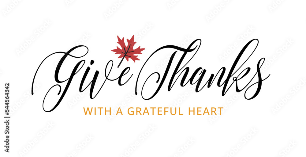 Happy Thanksgiving day. Give thanks with a grateful heart. Thanksgiving ...