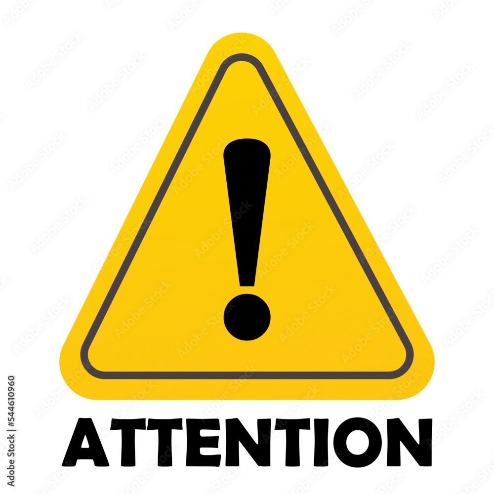 Warning sign in yellow triangle, attention, danger icon. text Attention ...