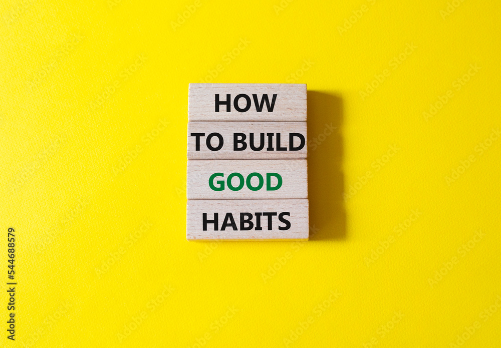 How to build good habits symbol. Concept words How to build good habits ...