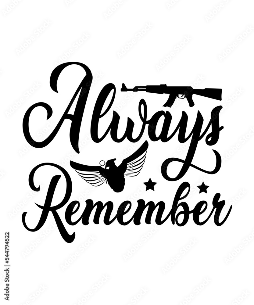 Vetor de Always remember SVG, Veterans Day Shirt Design, Veteran ...