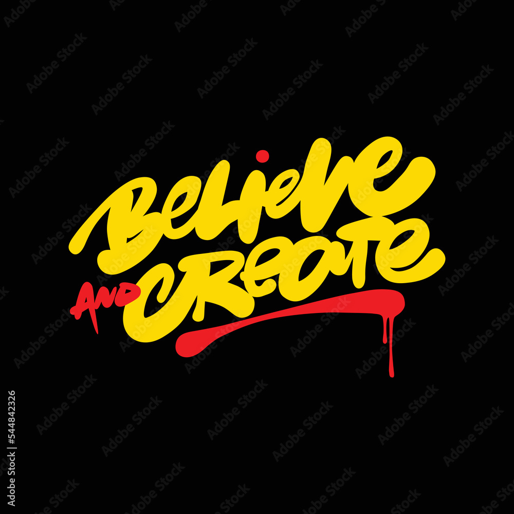 believe and create.vector illustration.yellow and red letters isolated ...