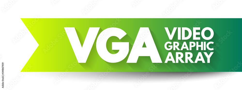 VGA Video Graphic Array - video display controller and accompanying de ...