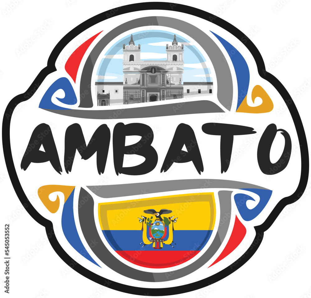 Ambato Ecuador Flag Travel Souvenir Sticker Skyline Landmark Logo Badge ...