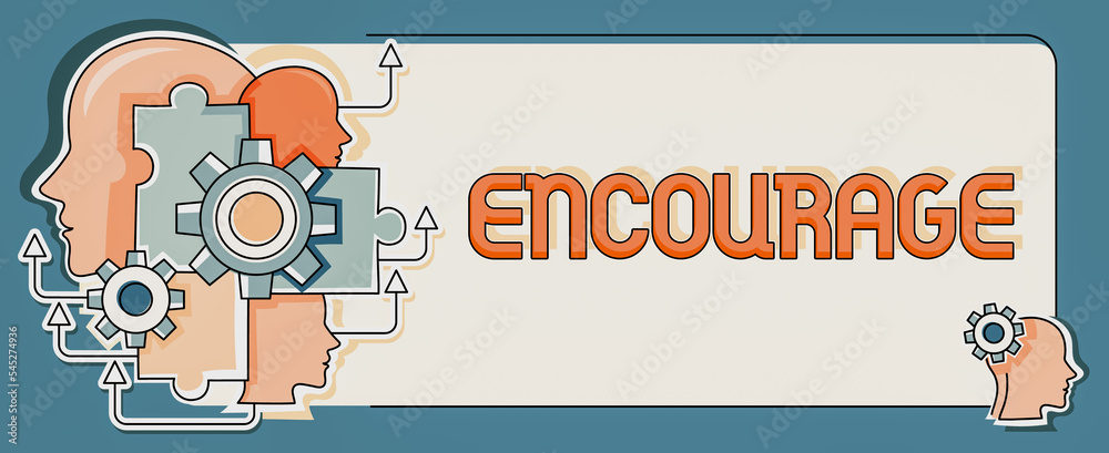 Text showing inspiration Encourage. Concept meaning to inspire with ...