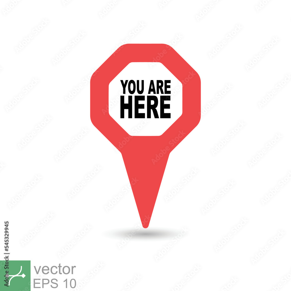 You are here location icon. Simple flat style. Map pin sign ...