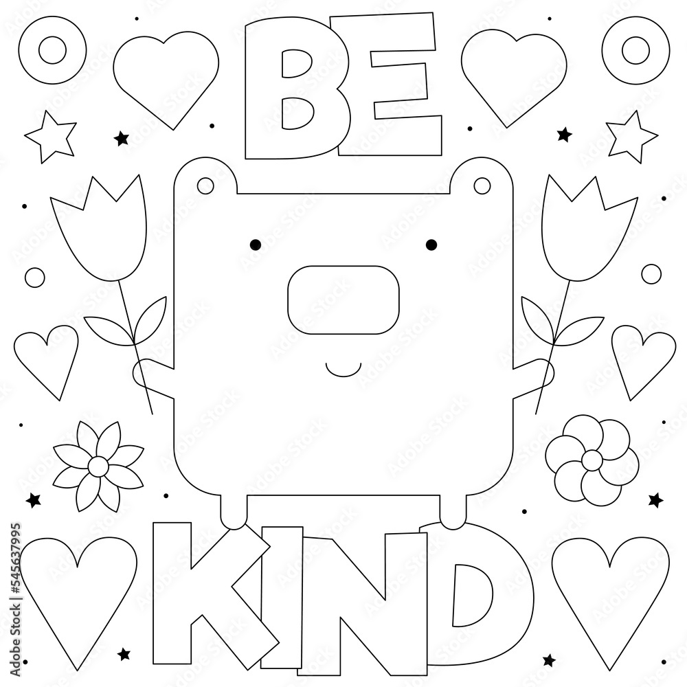 Be kind. Coloring page. Black and white vector illustration. Stock ...