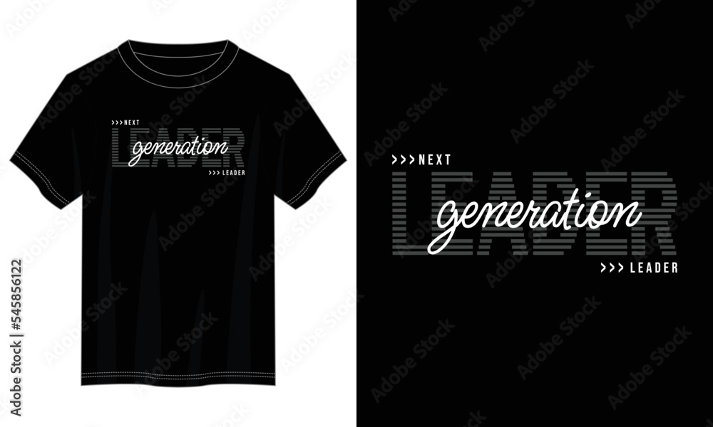 next generation leader typography t shirt design, motivational ...