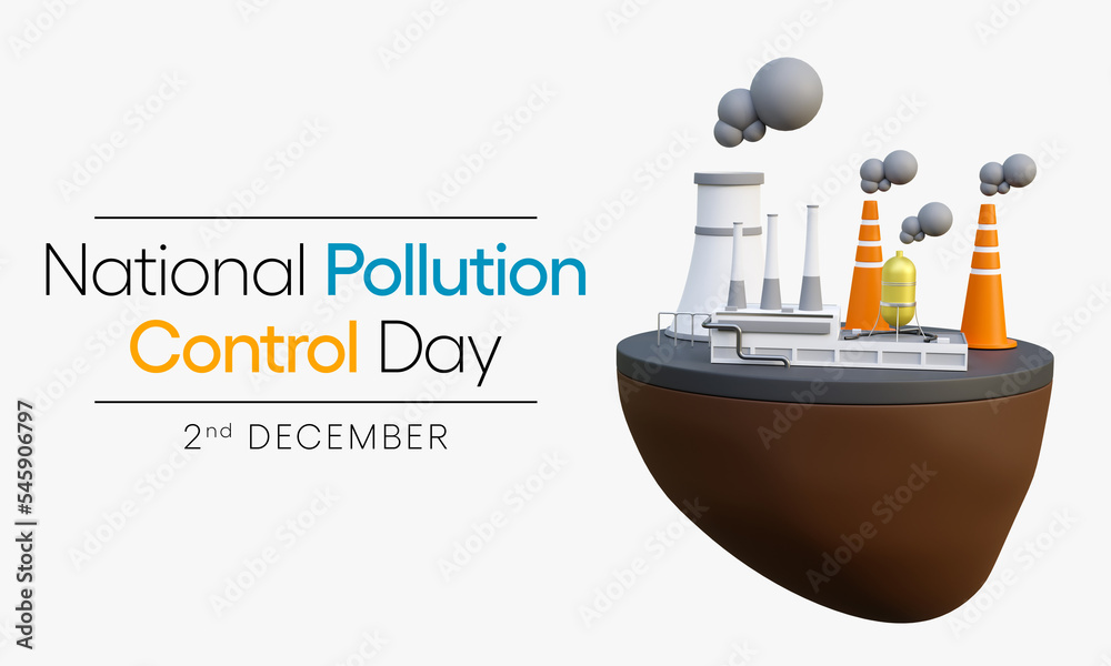 National Pollution control day is observed every year on December 2 ...