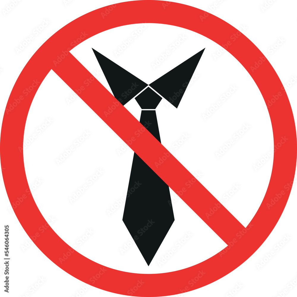 No tie sign. Ties not allowed. Forbidden Signs and Symbols. Stock ...
