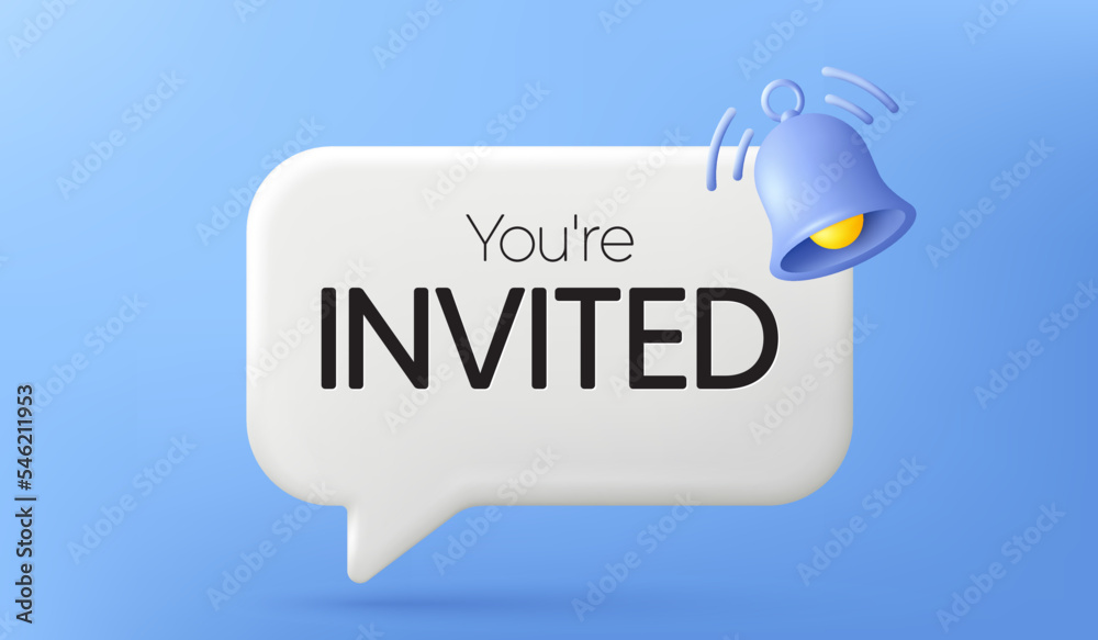 You are invited chat bubble. Invitation 3d card with notification bell. Notice message design ...