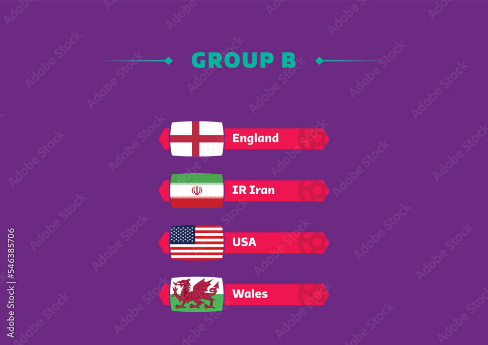 Football world cup, Qatar 2022. List of countries in Group B with flags ...
