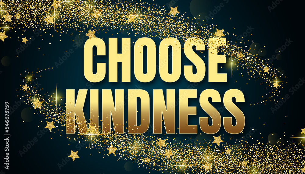 choose kindness in shiny golden color, stars design element and on dark background. Stock ...