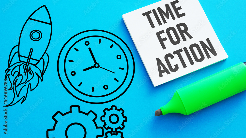 Time for Action is shown using the text Stock Photo | Adobe Stock