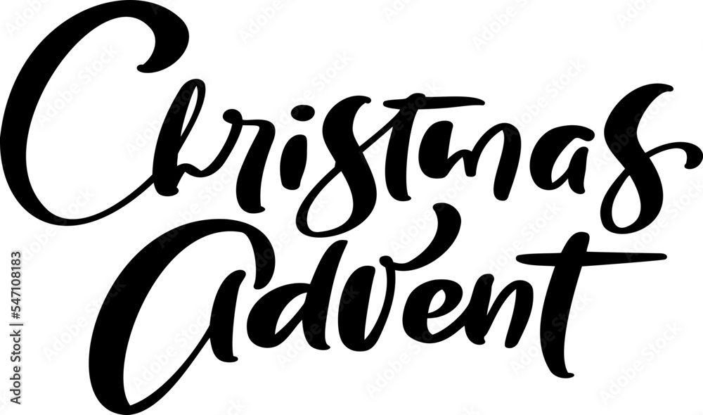 Vector handwritten calligraphic lettering text Christmas Advent. Design ...
