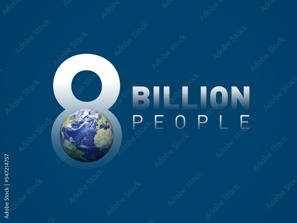 8 billion people in the world. The world population reaches 8 billion ...