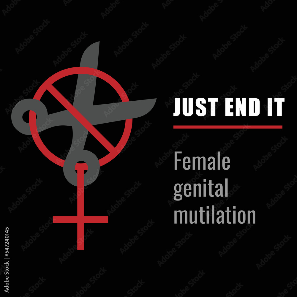 Zero Tolerance for Female Genital Mutilation. Stop female genital ...