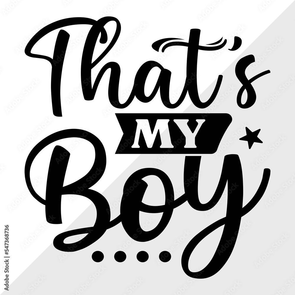 Vecteur Stock Thats My Boy SVG Cut File Boy Svg Birthday Squad Svg vecteur-stock-thats-my-boy-svg-cut-file-boy-svg-birthday-squad-svg