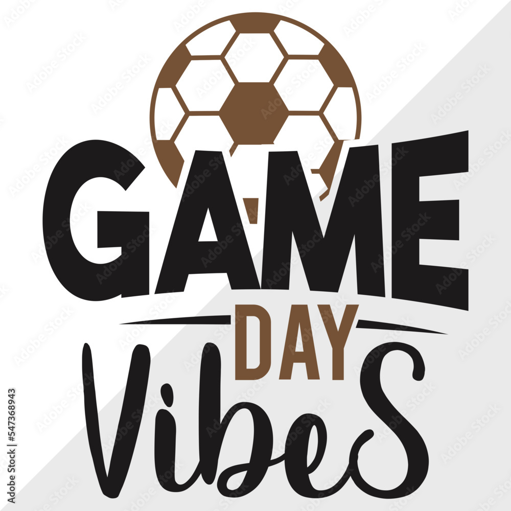 Vecteur Stock Game Day Vibes SVG Cut File, Game Day Svg, Game Vibes Svg ...
