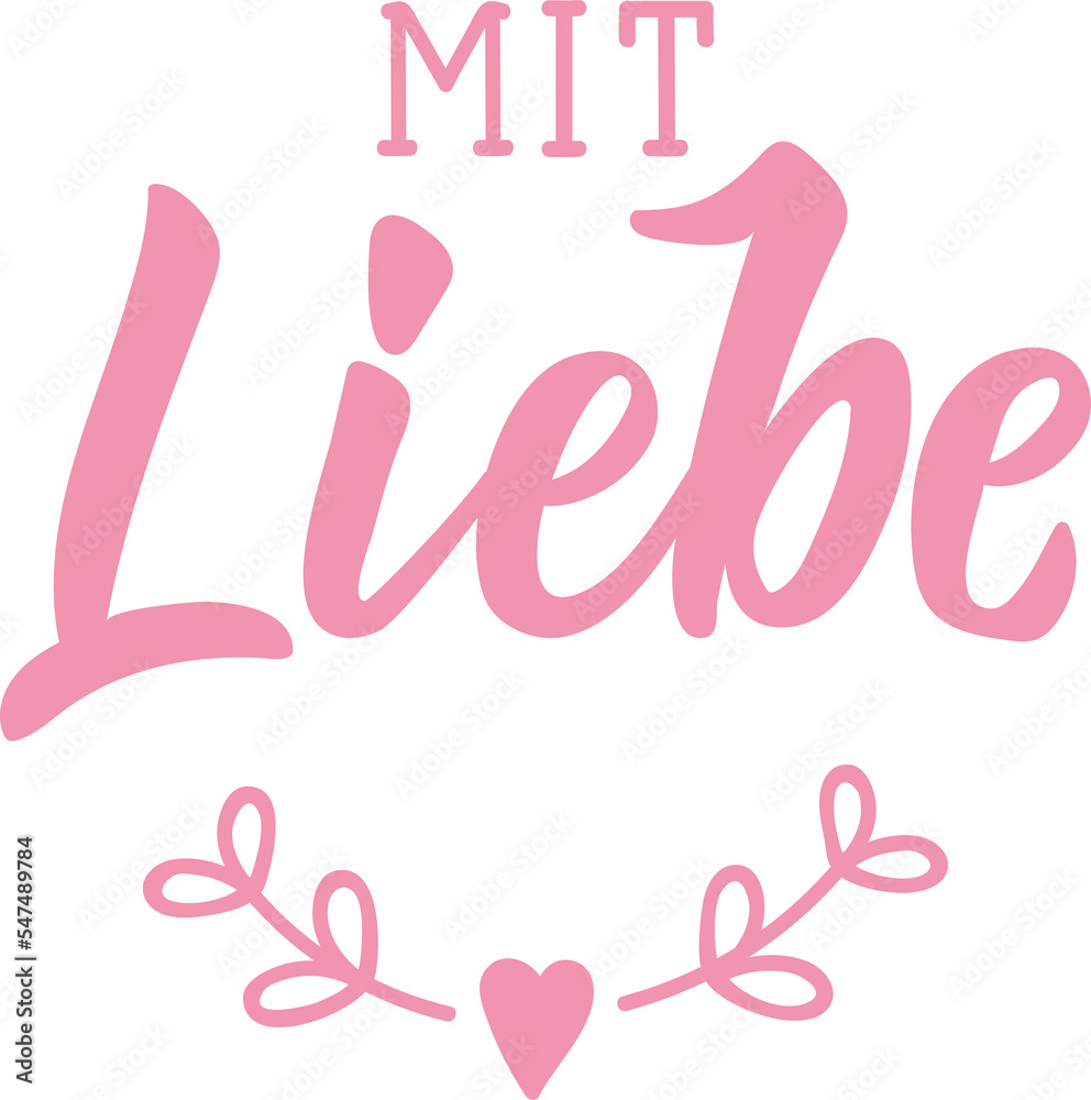 German text: With love. Lettering. element for flyers, banner and ...