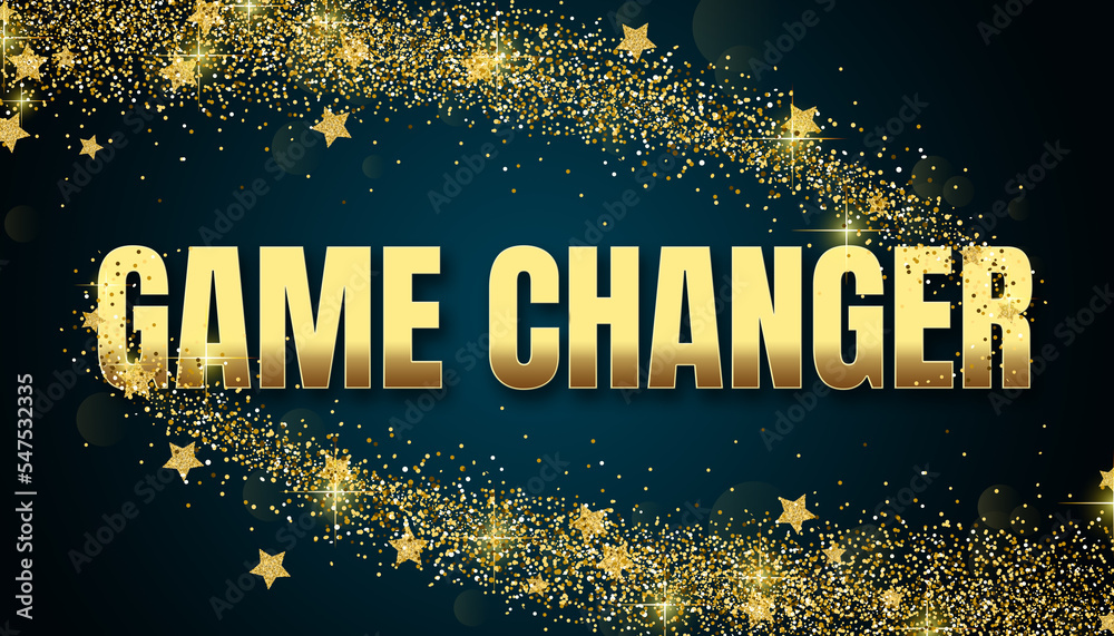 Game Changer in shiny golden color, stars design element and on dark ...