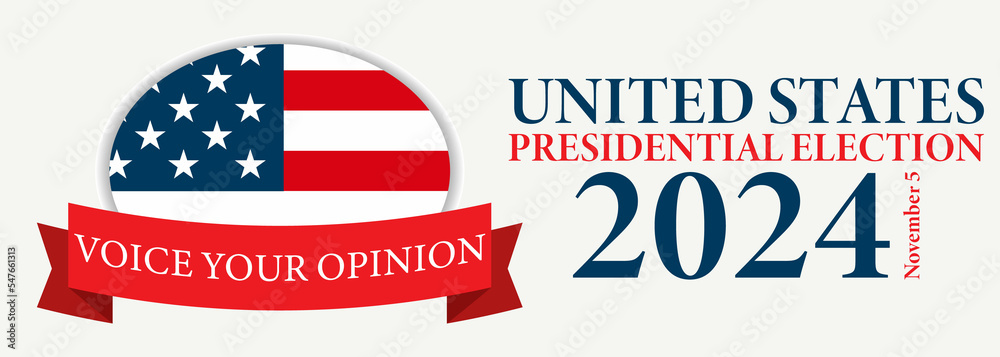 2024 United States of America Presidential Election banner. Election ...