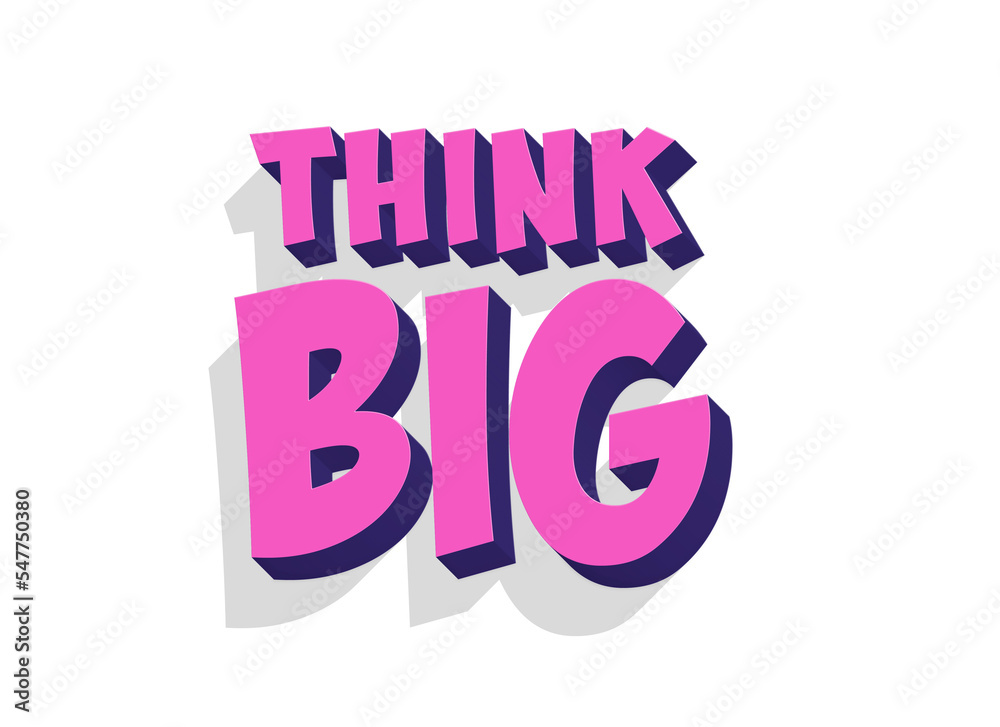 The isolated words Think Big, written with a comic book font in retro ...