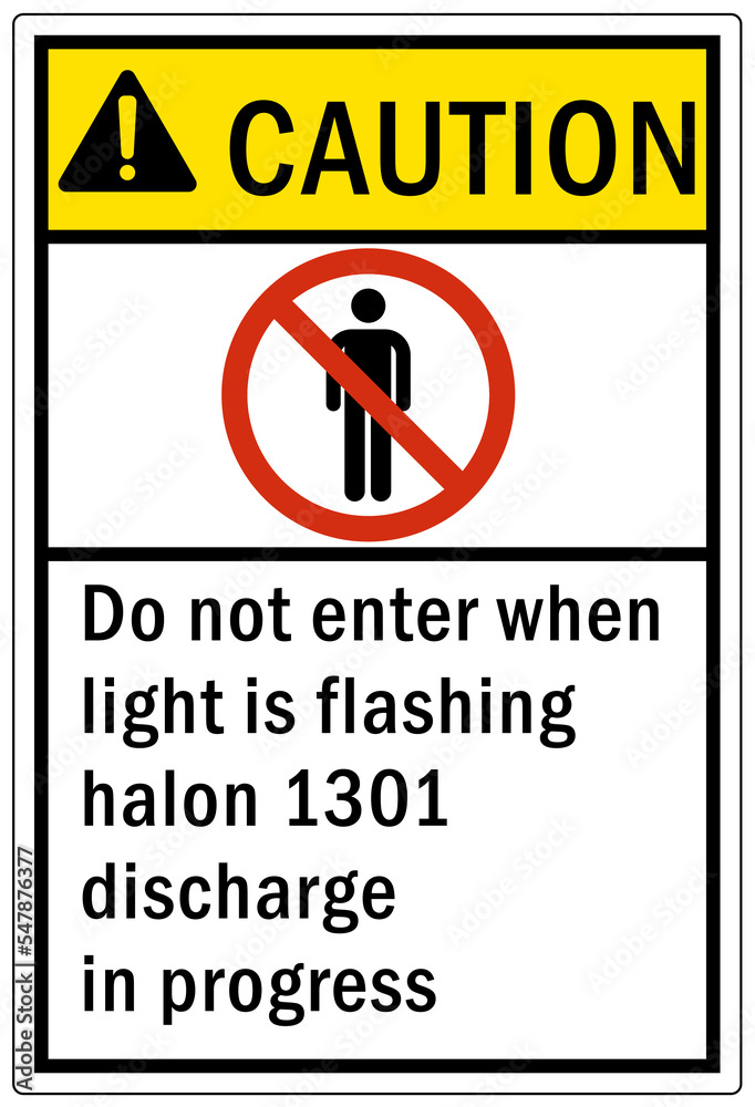 Fire emergency Do not enter when light is flashing halon 1301 discharge ...