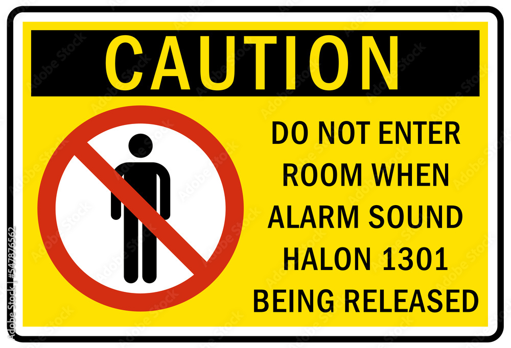 Fire emergency Do not enter room when alarm sound halon 1301 being ...