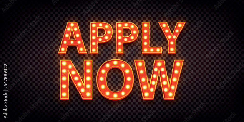 Vector realistic isolated neon marquee sign of Apply Now on the ...