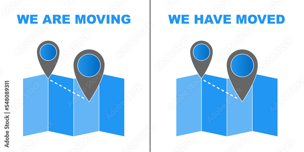 We Are Moving concept and We Have Moved concept with circle location ...
