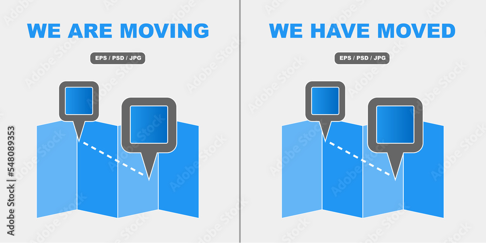 We Are Moving concept and We Have Moved concept with rectangle location ...