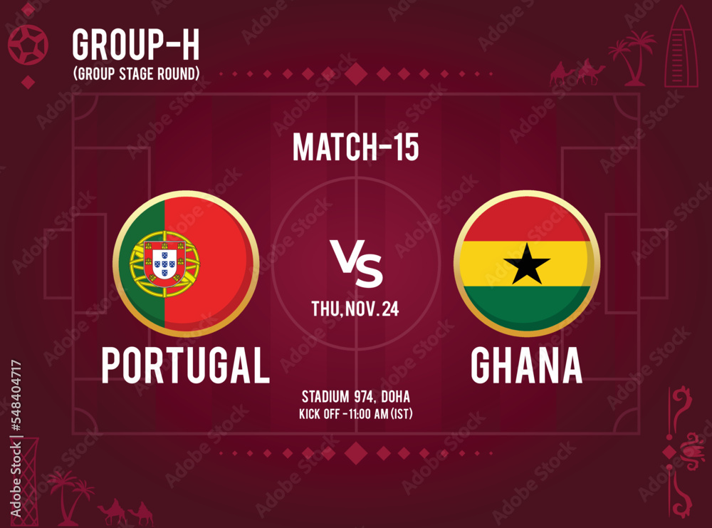 World Football Championship 2022, Portugal Vs Ghana Match Schedule ...