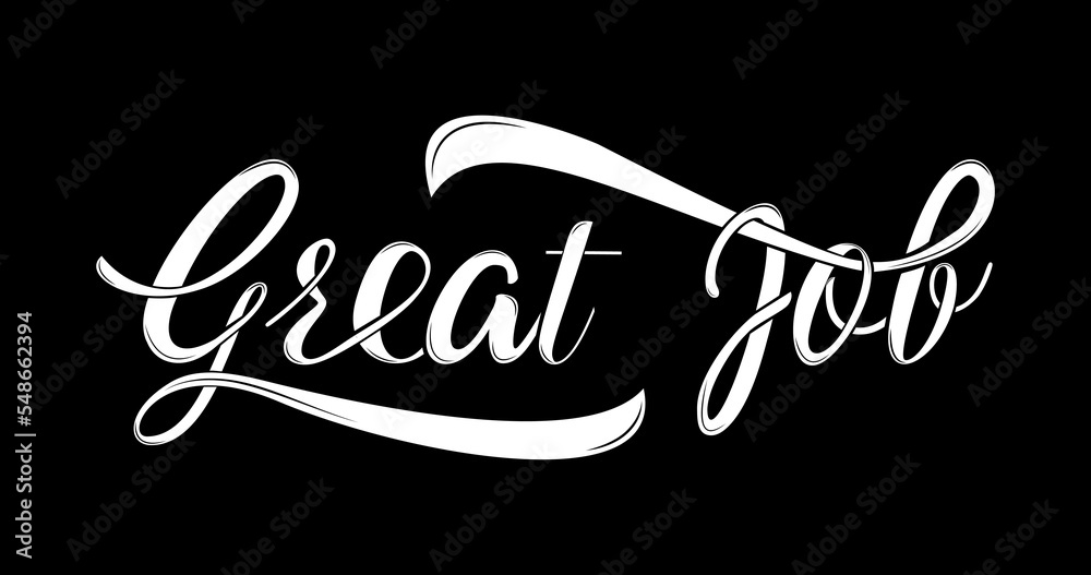 Great job handwritten lettering for positive quotes, inspirational and ...