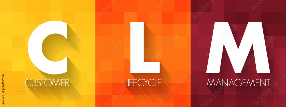 CLM - Customer Lifecycle Management is the measurement of multiple ...