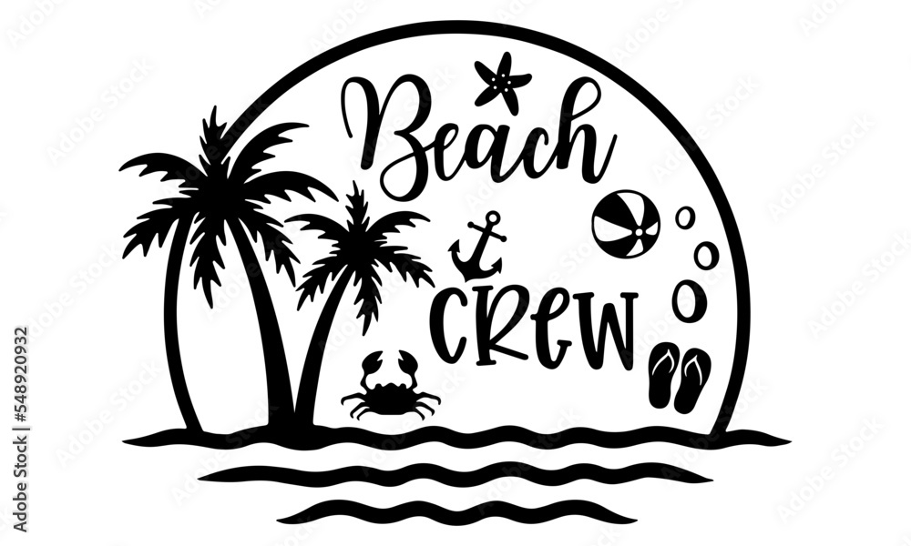Beach Crew SVG, Summer Svg, Beach Svg, Vacation Svg, Vacay Svg, Cruise ...