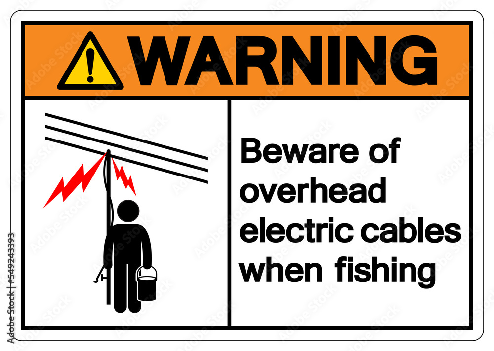 Warning beware of overhead electric cables when fishing Symbol Sign ...