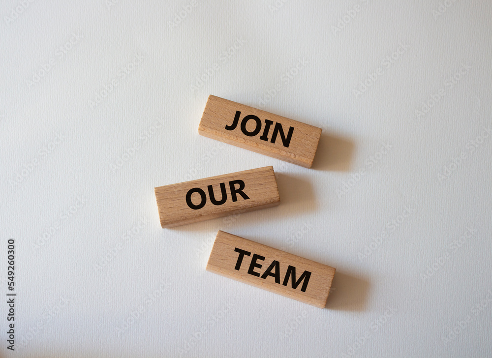 Join our team symbol. Wooden blocks with words Join our team. Beautiful ...