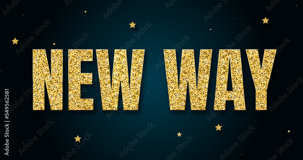 New Way in shiny golden color, stars design element and on dark background. Stock イラスト | Adobe Stock