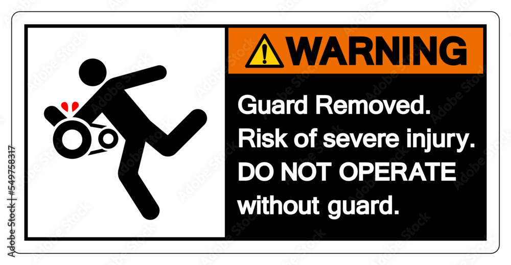 Warning Guard Remove Risk Of Severe Injury Symbol Sign ,Vector ...