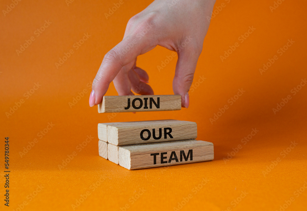 Join our team symbol. Wooden blocks with words Join our team. Beautiful ...