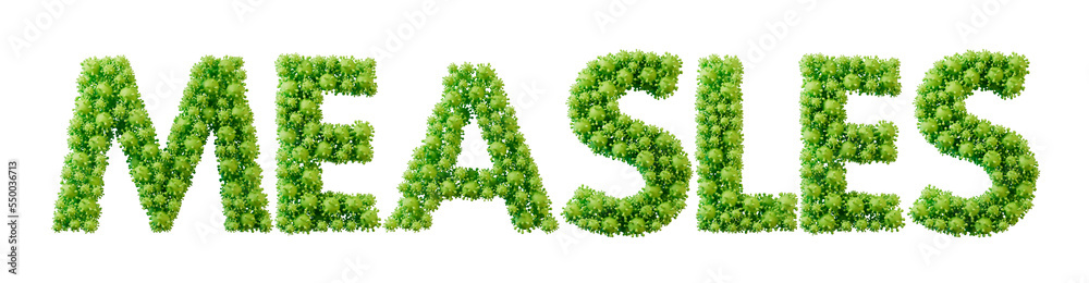 Measles word made from green bacteria cell molecule font. Health and ...