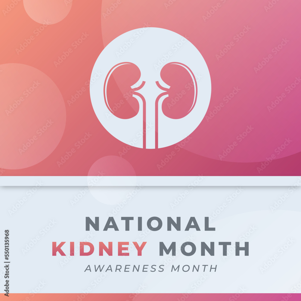 Happy National Kidney Month Celebration Vector Design Illustration ...