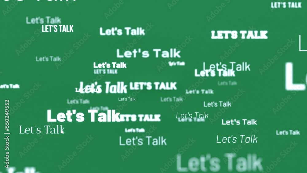 Let's Talk. Text animation. Banner in green, sign and message ...
