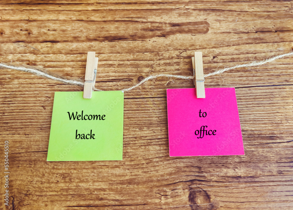 Back to Work Concept. Welcome back to office Message Written on Paper ...