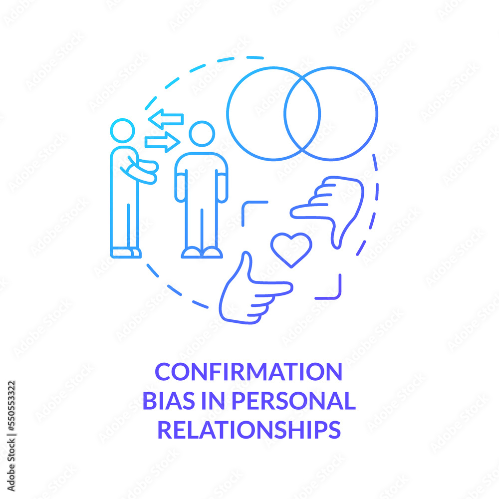 Confirmation bias in relationships blue gradient concept icon. Decision ...