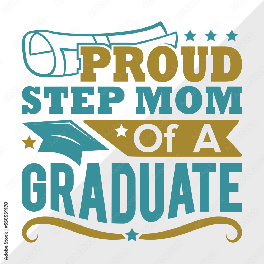 Proud Step Mom Of A 2022 Graduate Svg Cut File | Senior Svg | Hubby Svg ...
