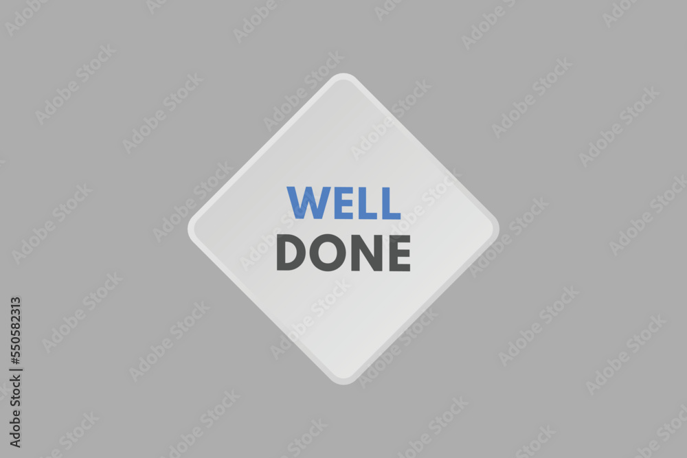 well done Button. well done Sign Icon Label Sticker Web Buttons Stock ...