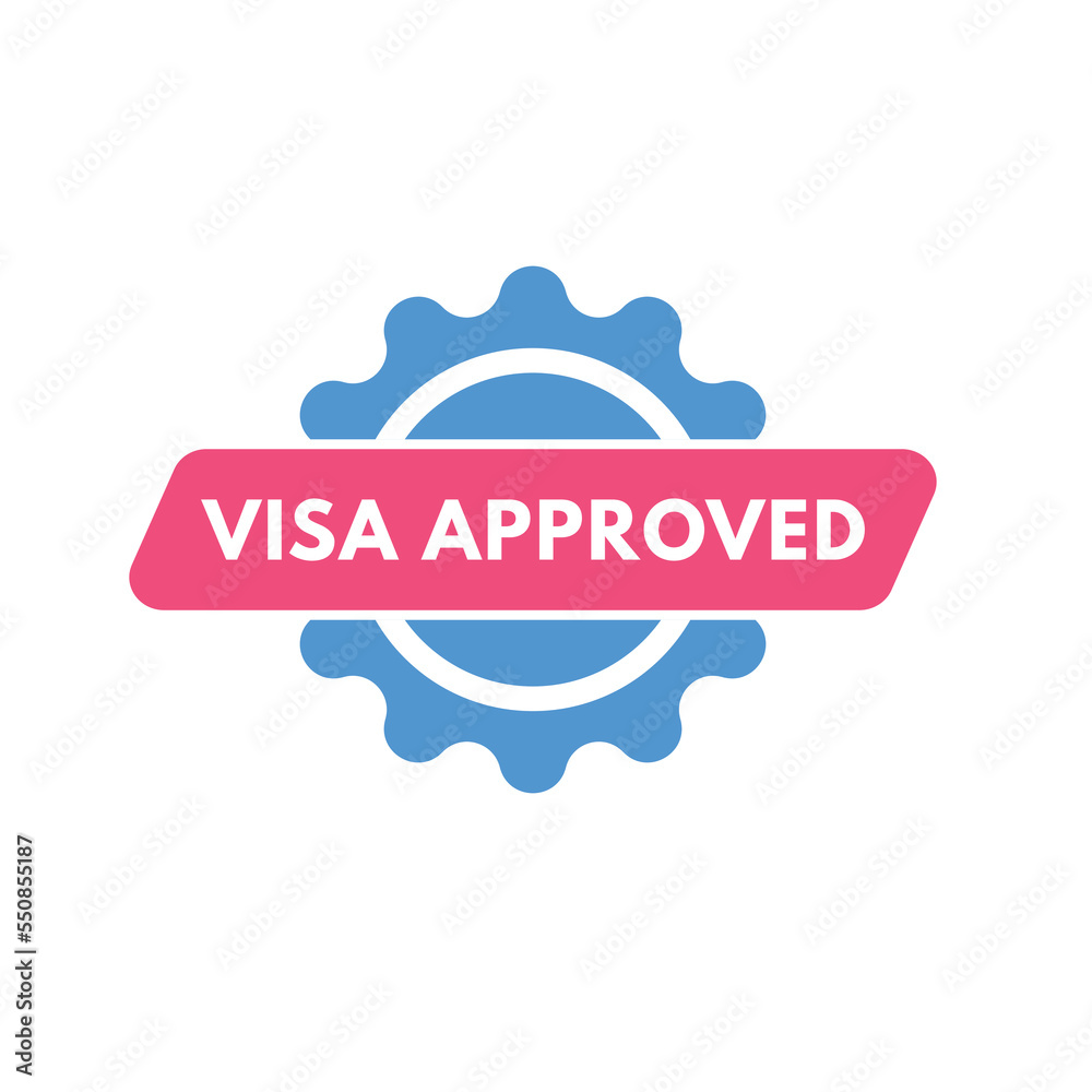 visa approved text Button. visa approved Sign Icon Label Sticker Web ...