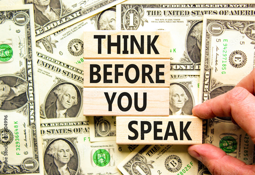 Think before you speak symbol. Concept words Think before you speak on ...