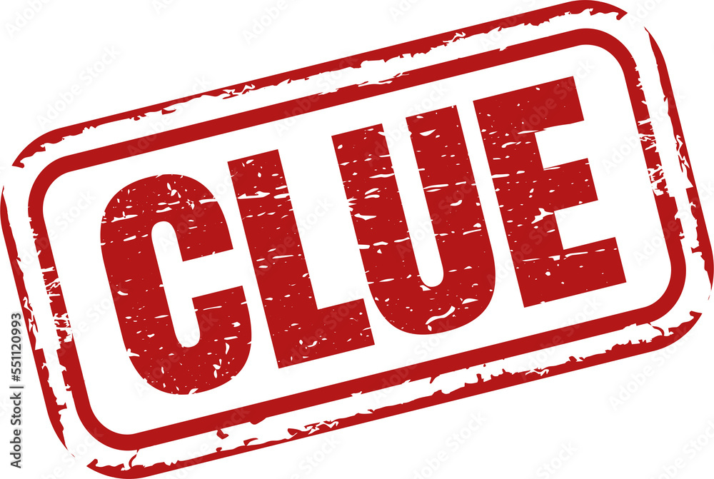 Clue grunge rubber stamp. Vintage old red color texture frame, Clue ...